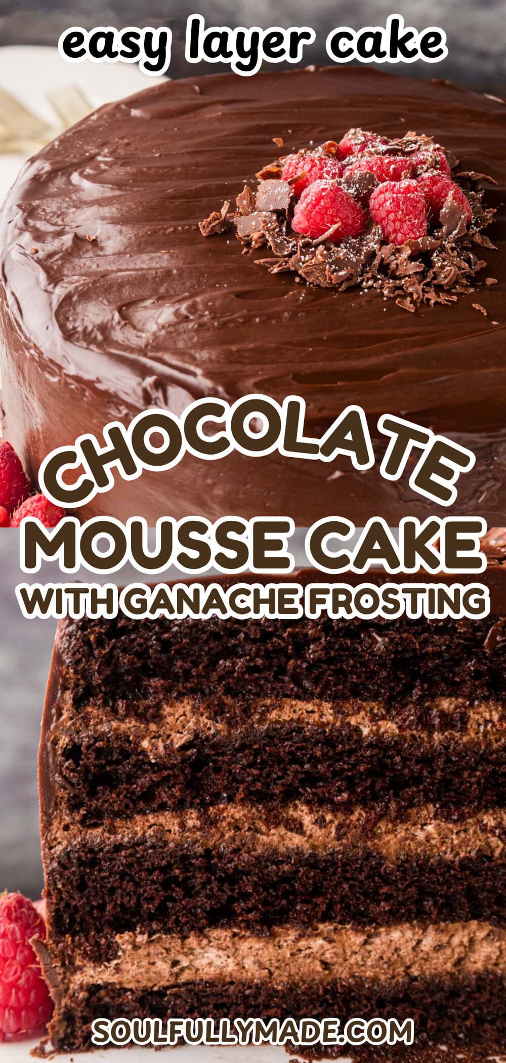 3 Layer Chocolate Mousse Cake - Soulfully Made