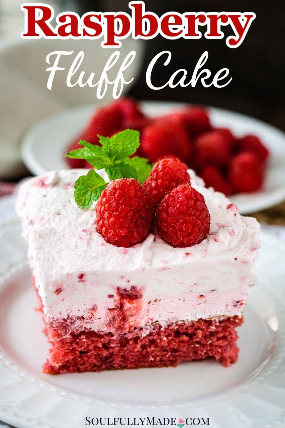 Raspberry Fluff Cake Recipe - Soulfully Made