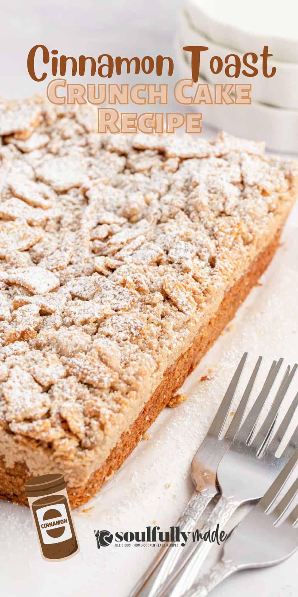Cinnamon Toast Crunch Cake - Soulfully Made