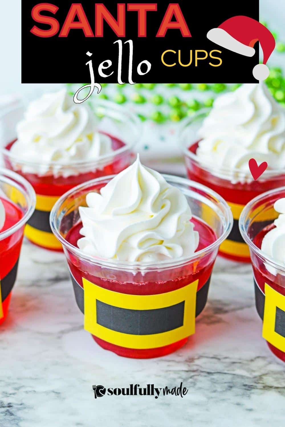Santa Jello Cups (Printable Santa Belt) - Soulfully Made