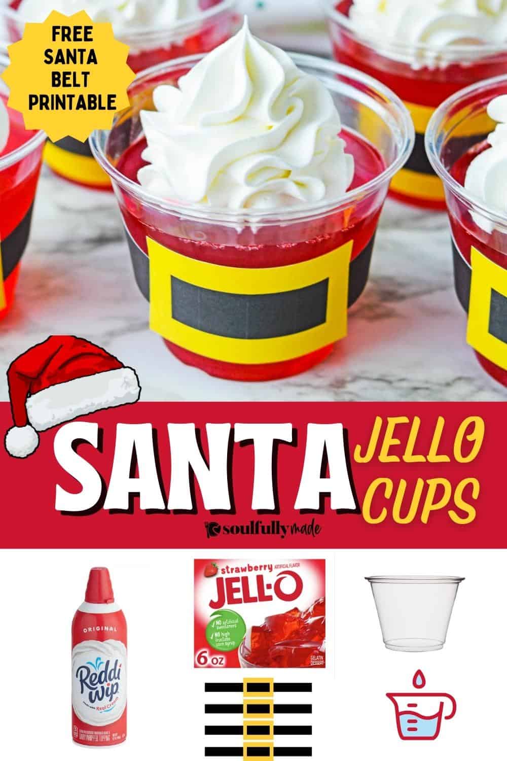 Santa Jello Cups (Printable Santa Belt) - Soulfully Made