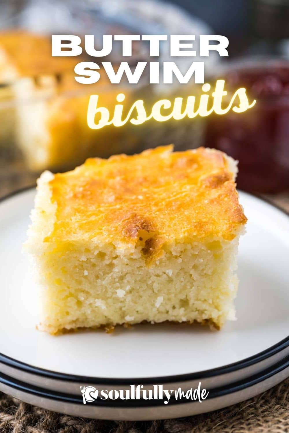 Best Butter Swim Biscuits Recipe (+ tips & variations)
