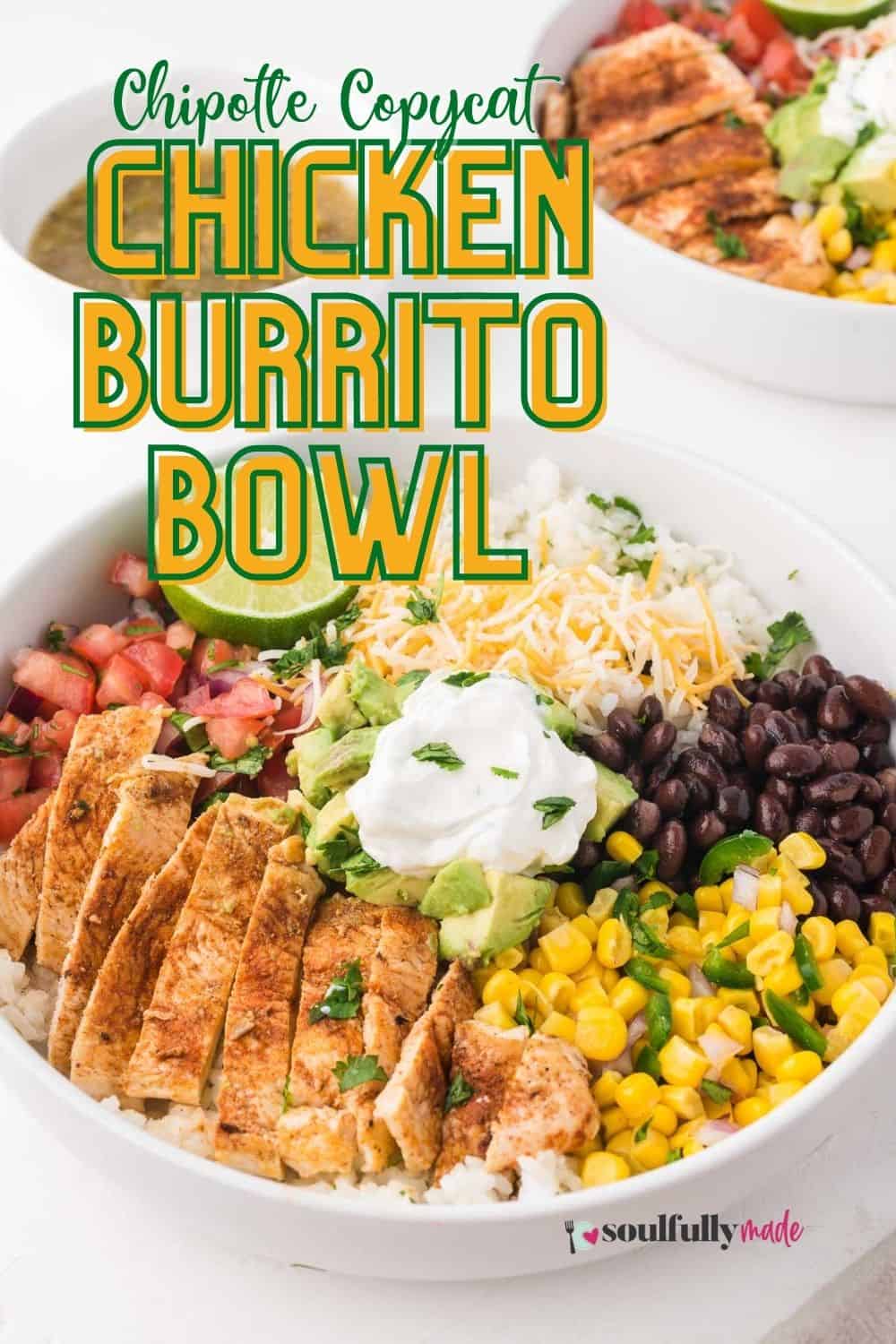 Chicken Burrito Bowl Recipe (Chipotle Copycat) - Soulfully Made