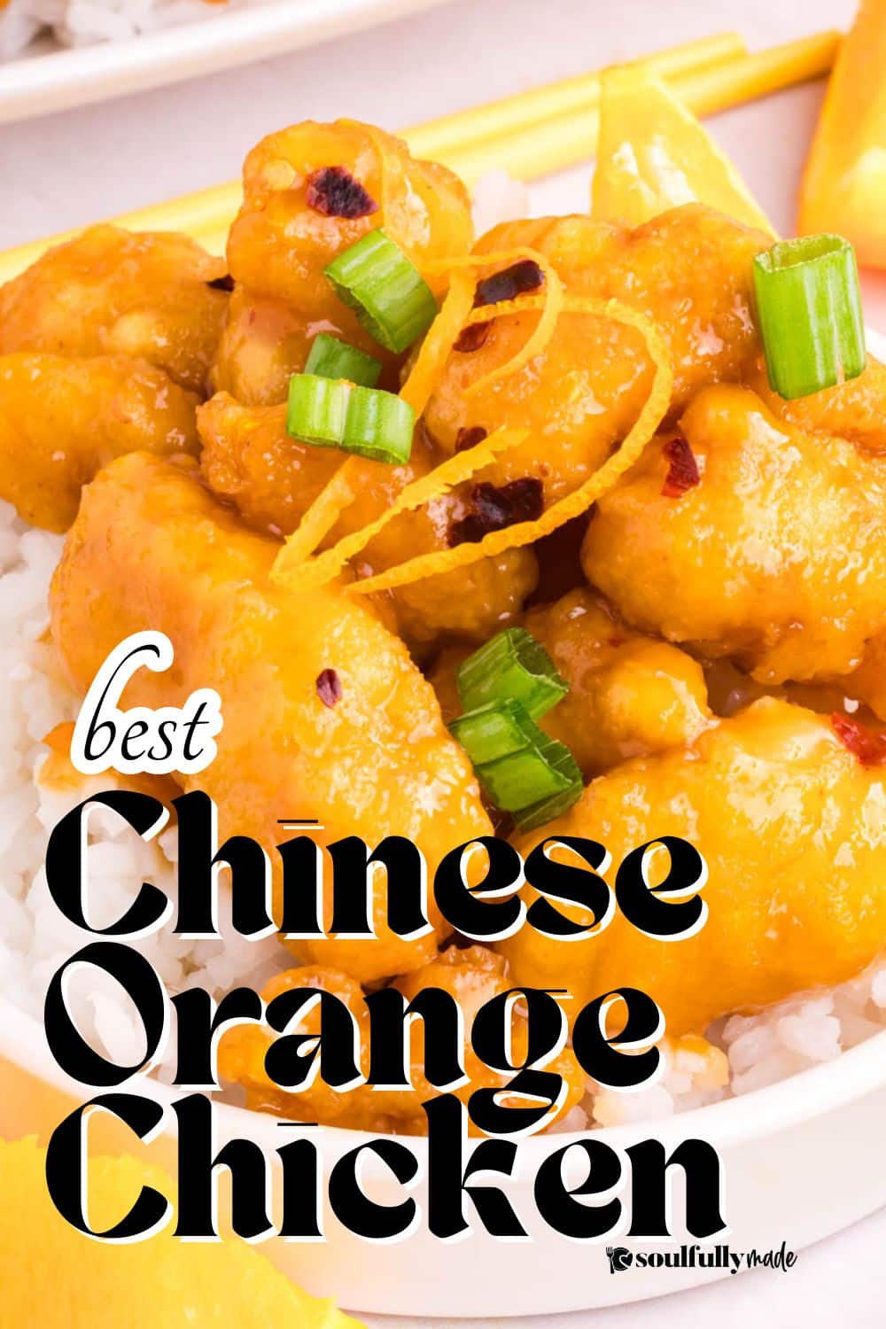 Easy Chinese Orange Chicken Recipe - Soulfully Made