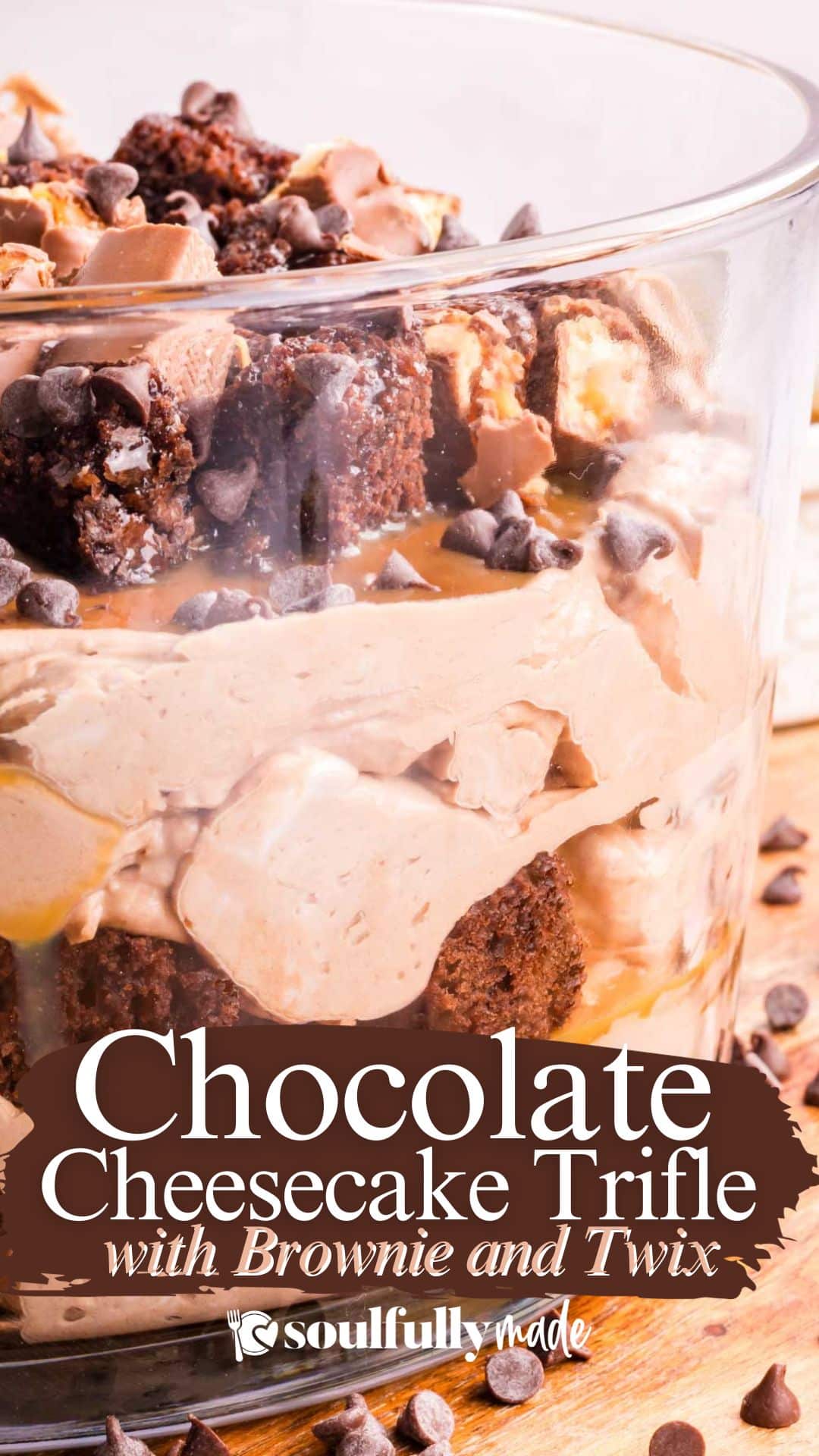 Chocolate Cheesecake Brownie Trifle - Soulfully Made