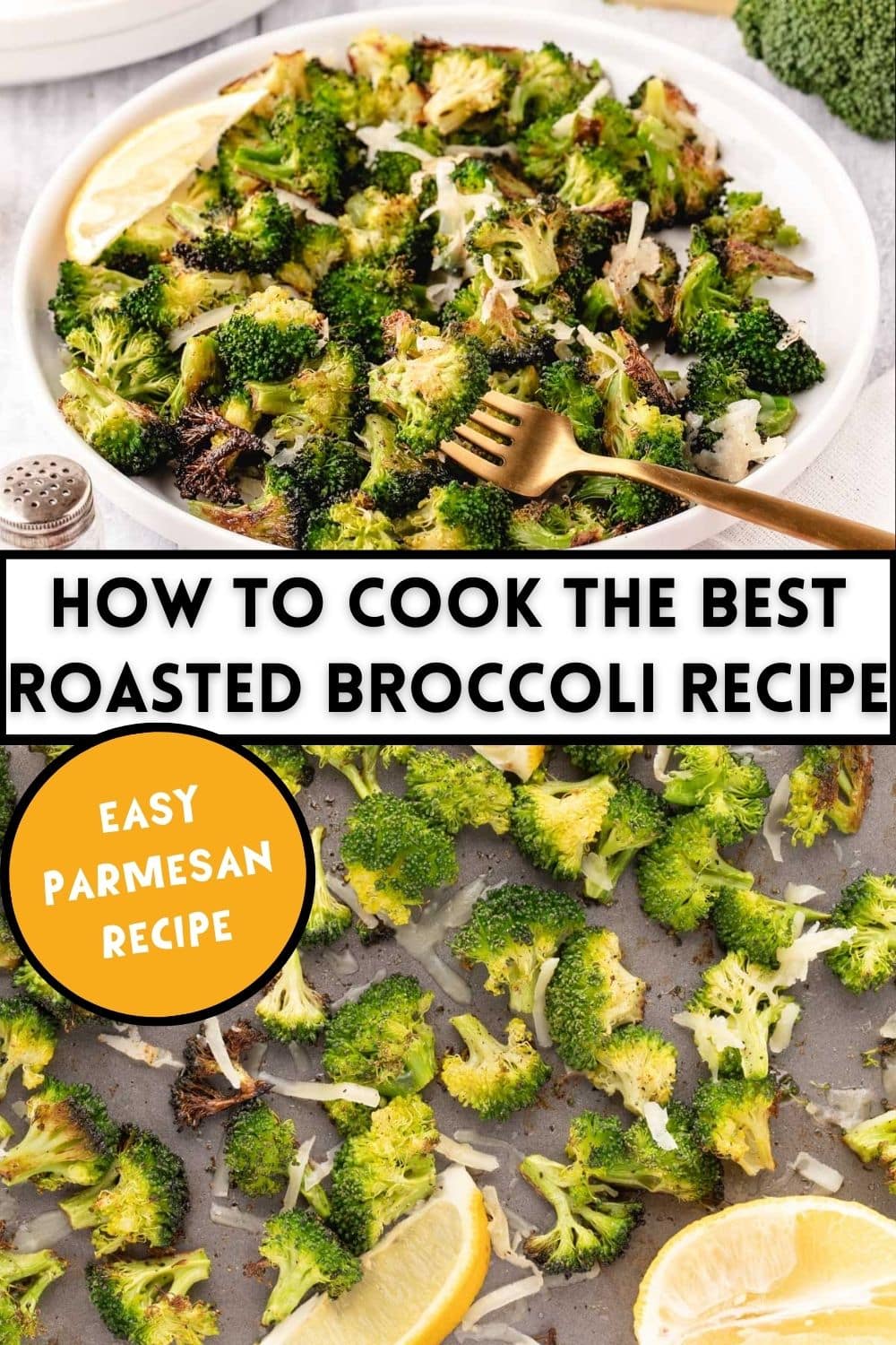 Oven-Roasted Broccoli Recipe with Parmesan - Soulfully Made