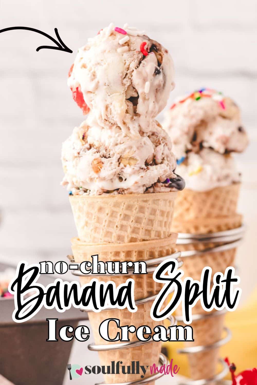 Banana Split Ice Cream Recipe (No-Churn Recipe) - Soulfully Made