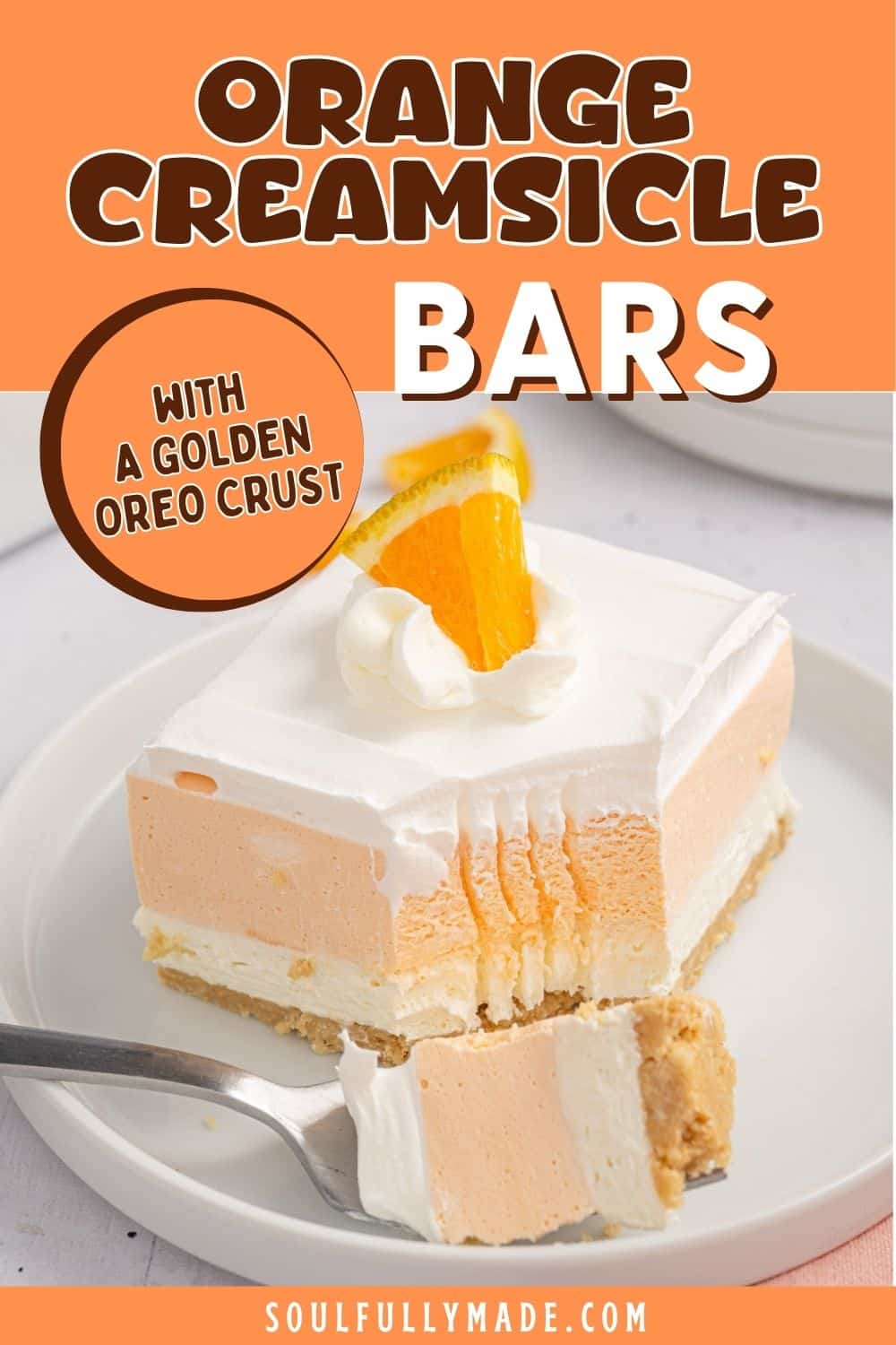 No-Bake Orange Creamsicle Dessert Bars Recipe - Soulfully Made