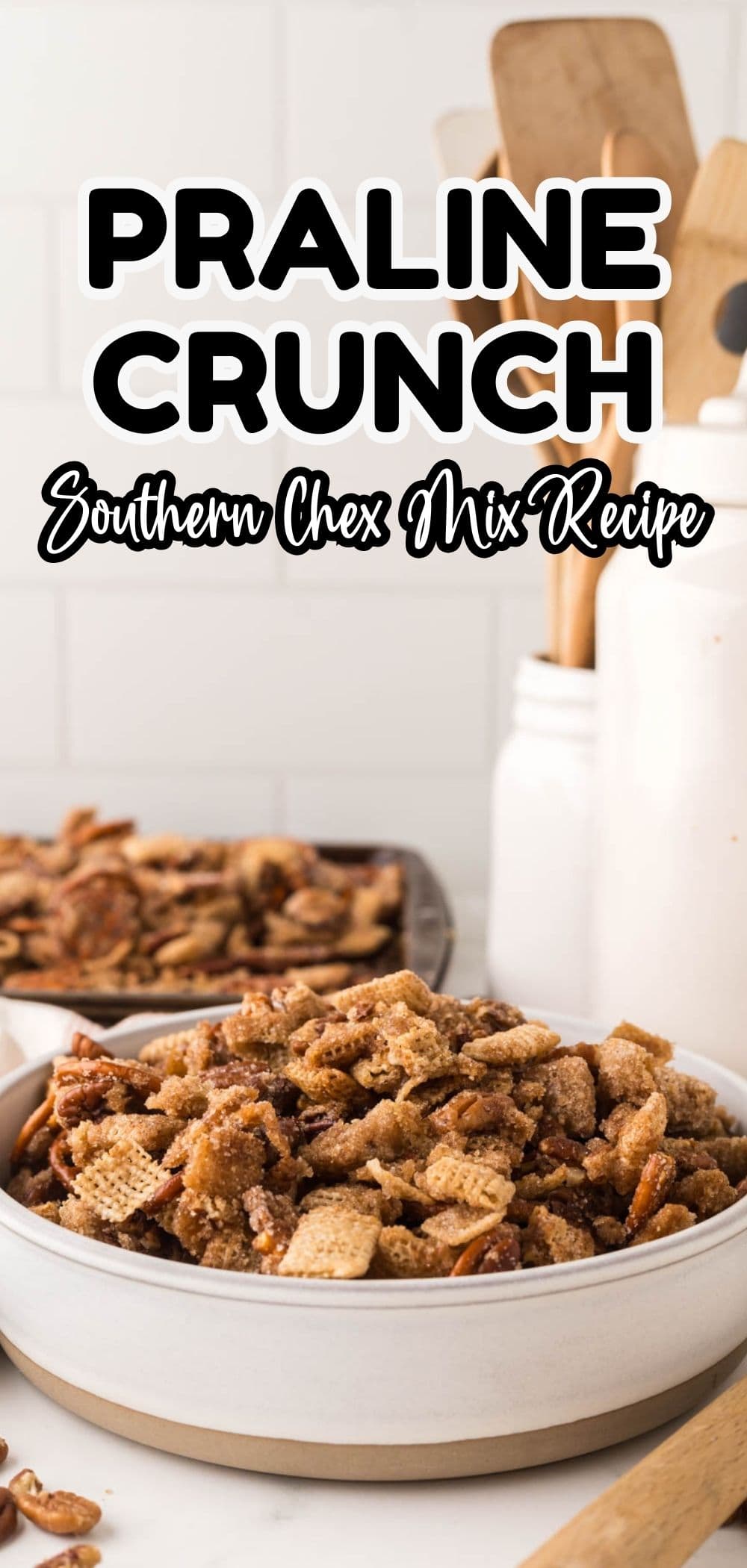 Praline Snack Mix - Soulfully Made