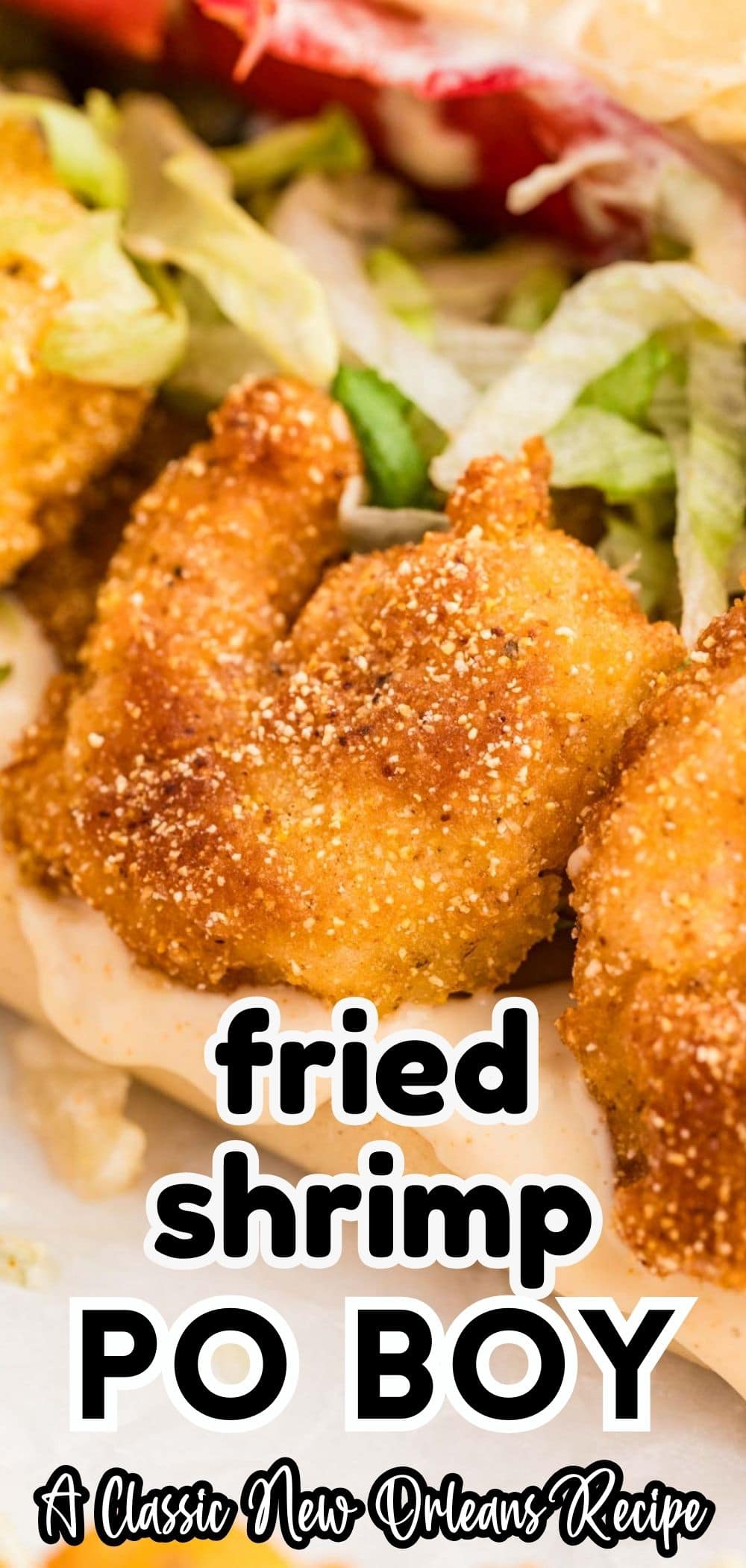 The Best Po Boy (Shrimp + Homemade Remoulade Sauce)