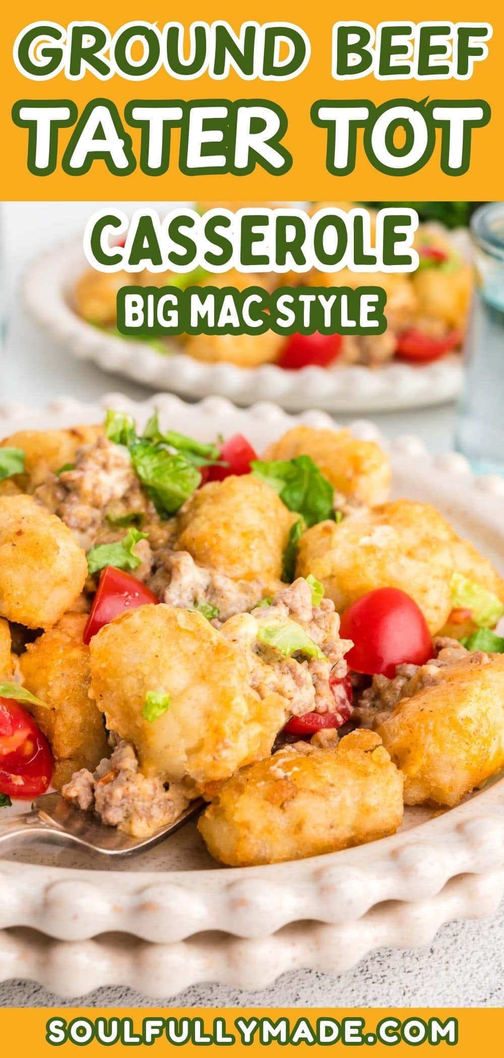 Big Mac Tater Tot Casserole - Soulfully Made