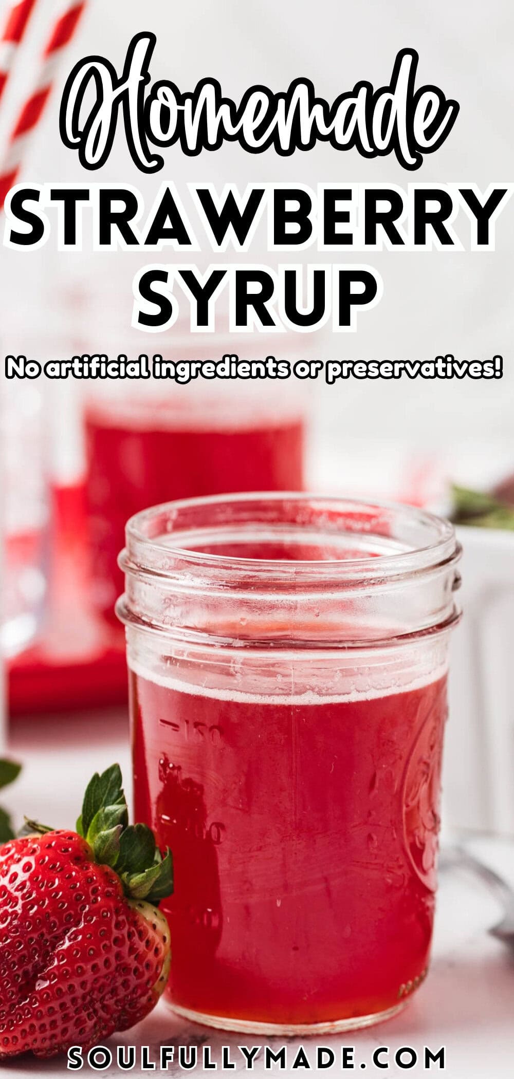 Homemade Strawberry Syrup - Soulfully Made