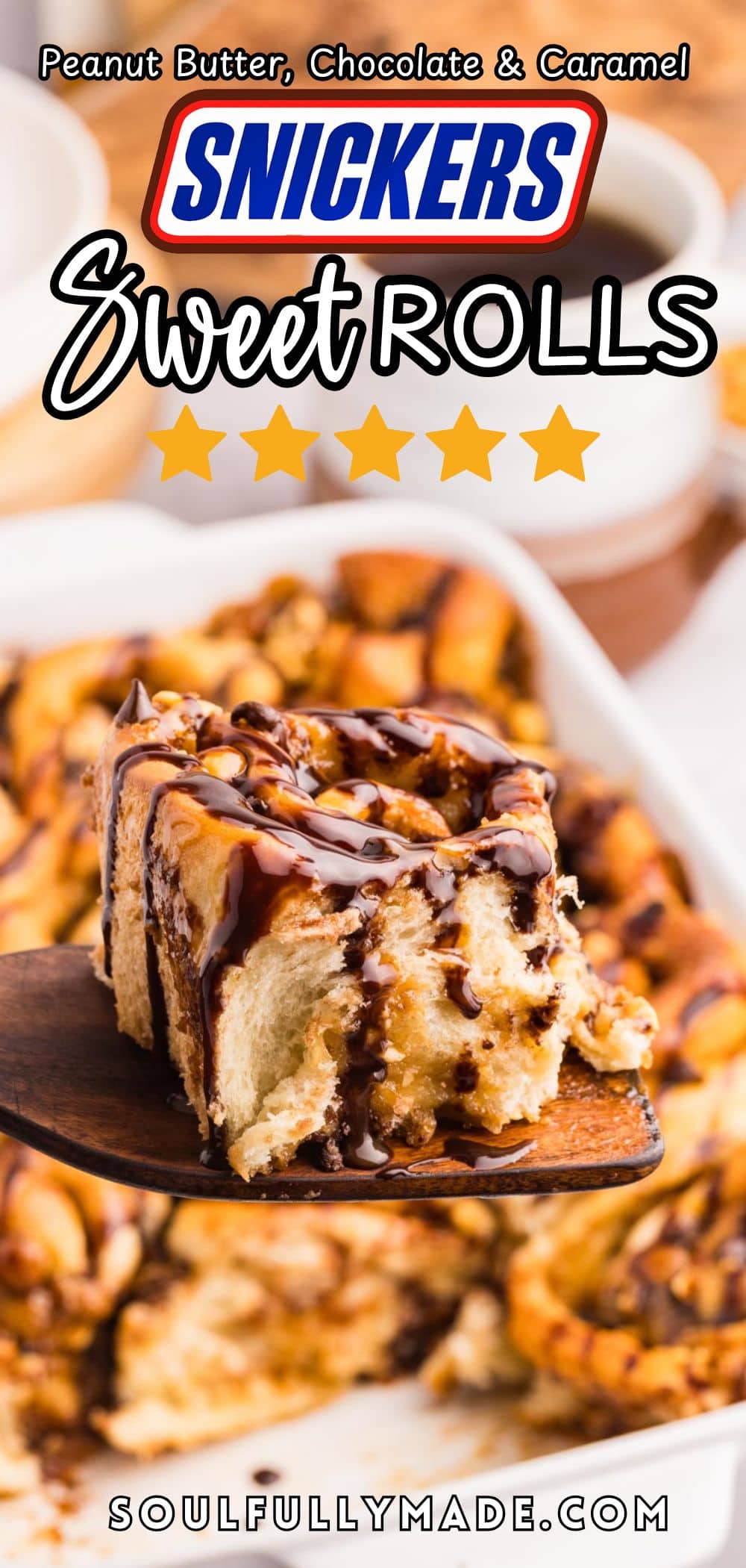 Homemade Snickers Rolls - Soulfully Made