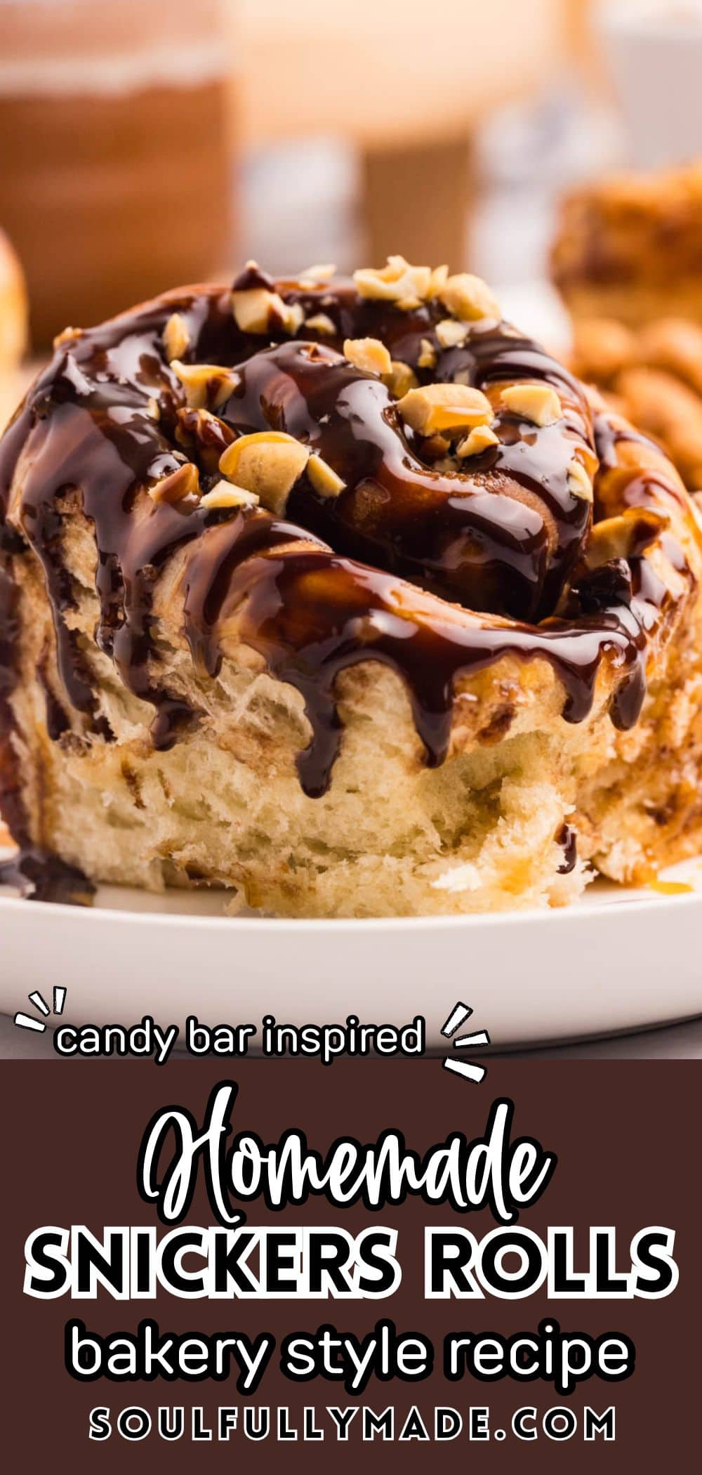 Homemade Snickers Rolls - Soulfully Made
